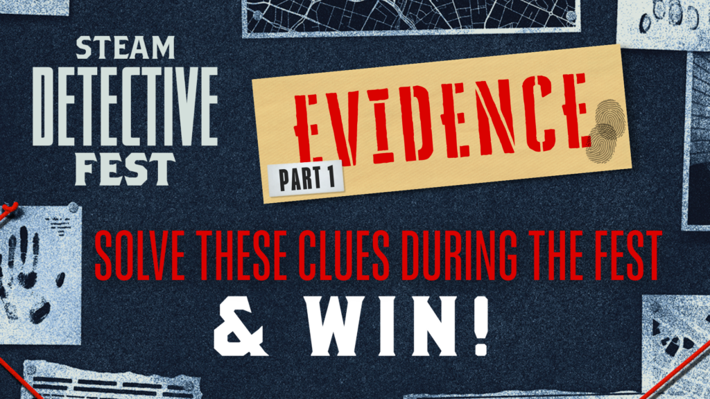 First Piece of Evidence for Steam Detective Fest Puzzle & Prizes! - Her ...